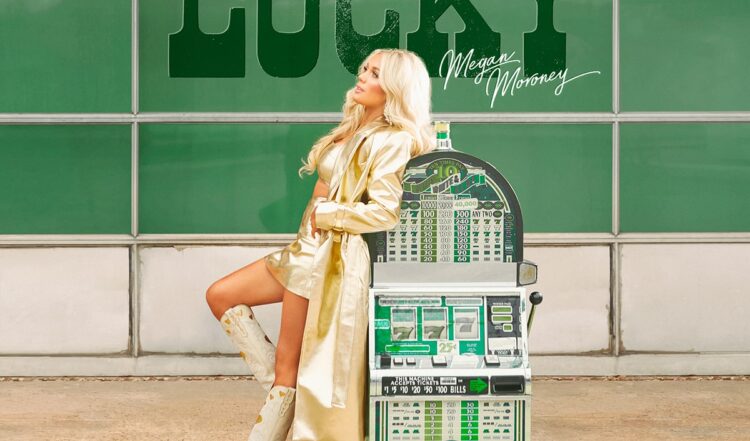 Country Artist Megan Moroney’s Debut Album, Lucky, Out Now - Dolce ...